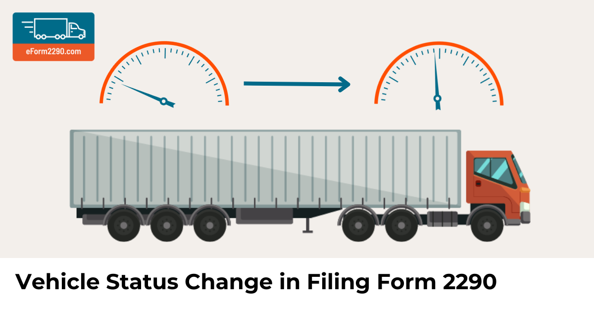 Vehicle Status Changes in Form 2290 Filing