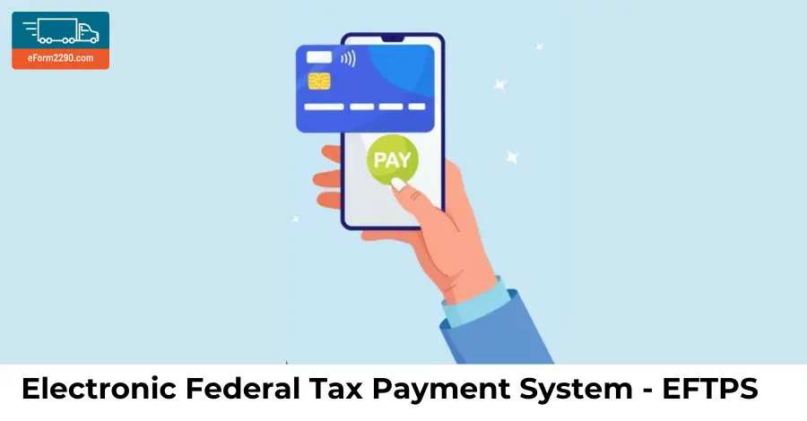 EFTPS: Electronic Federal Tax Payment System